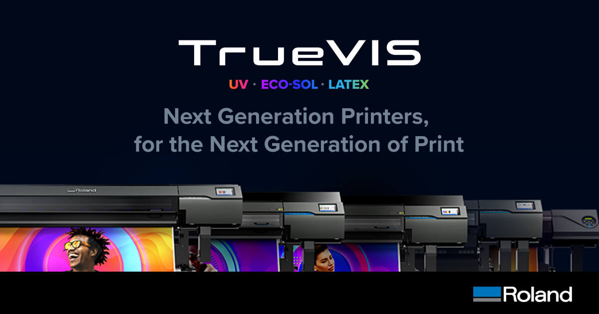 TrueVIS Brand Family Wide-Format Printers | Roland DGA